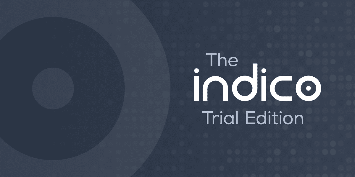 Announcing the Indico Trial Edition – Indico Data