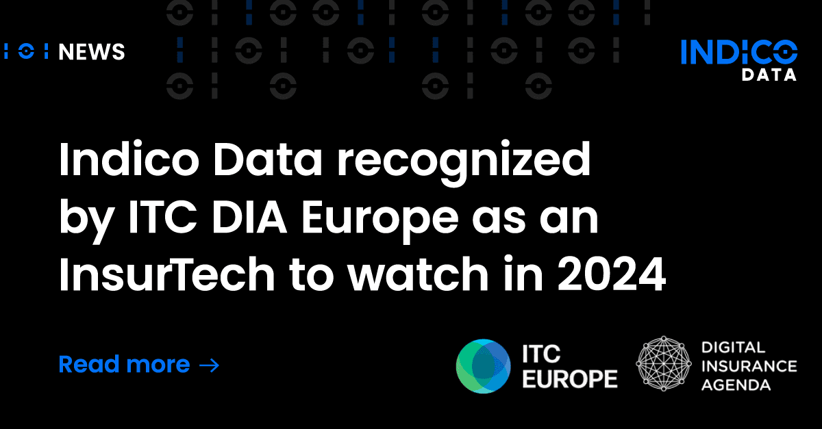 Indico Data recognized by ITC DIA Europe as an InsurTech to watch in 2024